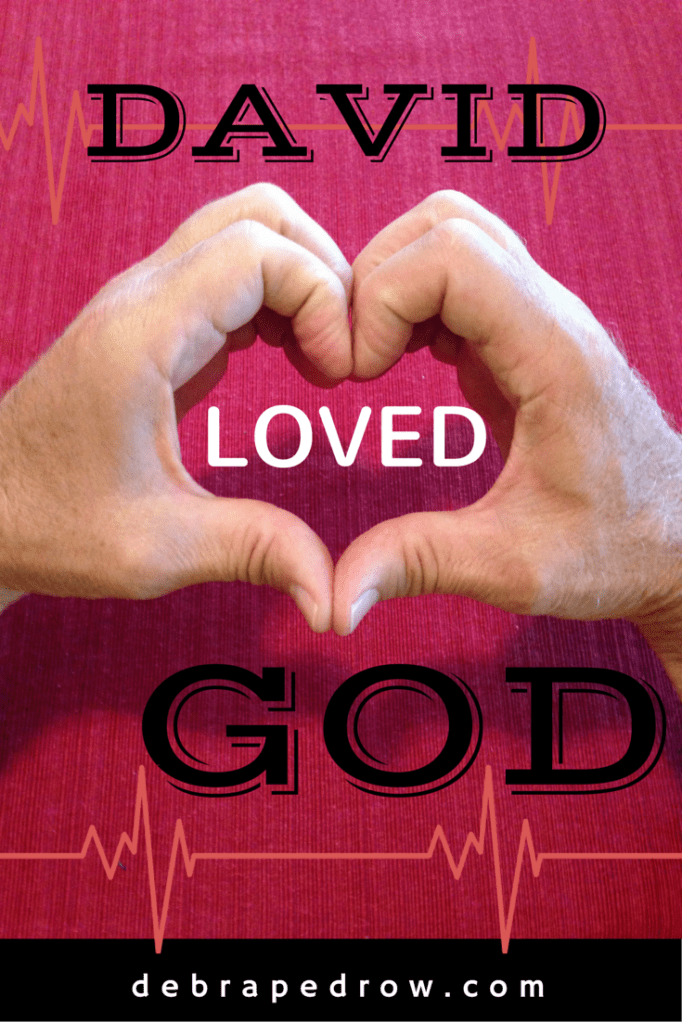 David Loved God | Lift Him Up