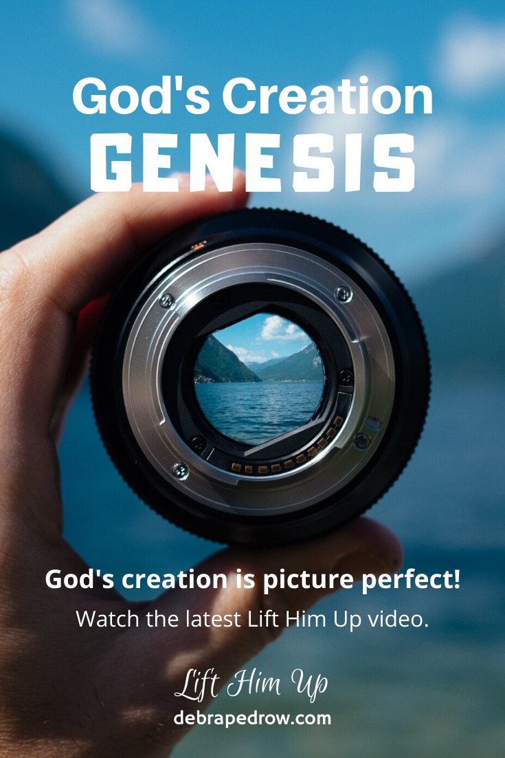 God’s Creation – Genesis | Lift Him Up