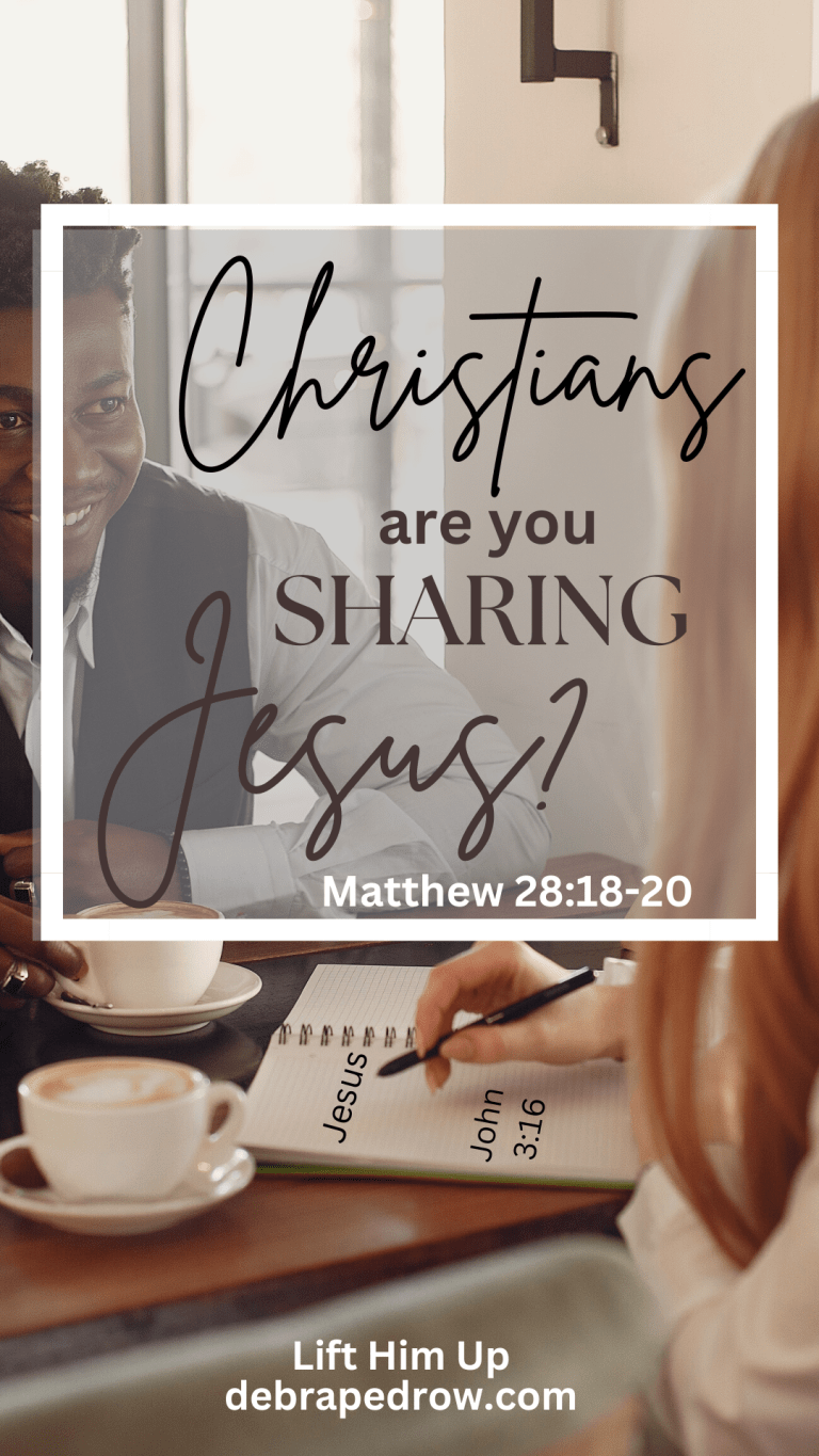 Christians…Are You Sharing Jesus? | Lift Him Up